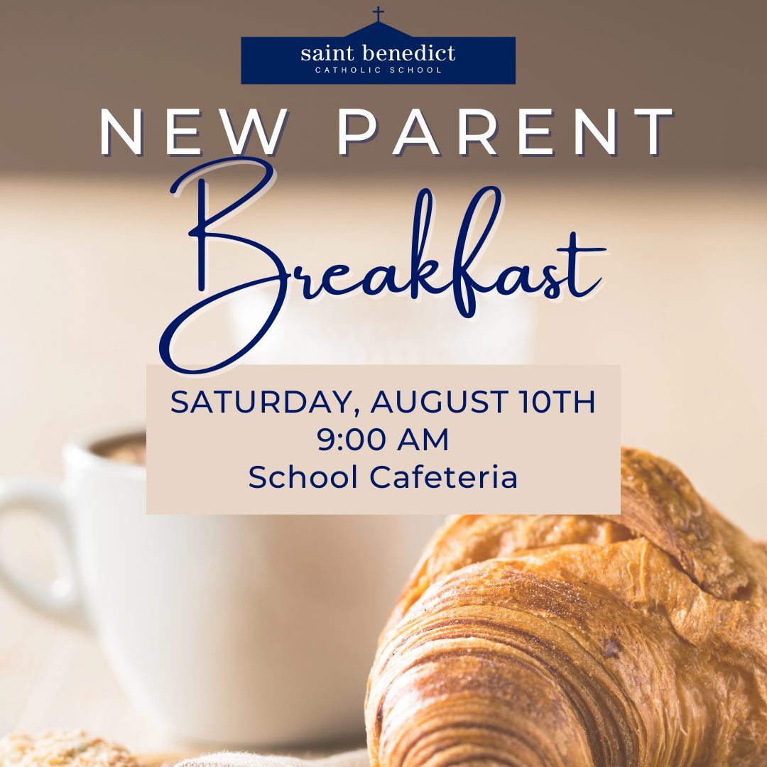 New Parent Breakfast – Saint Benedict Catholic School – Best Private ...